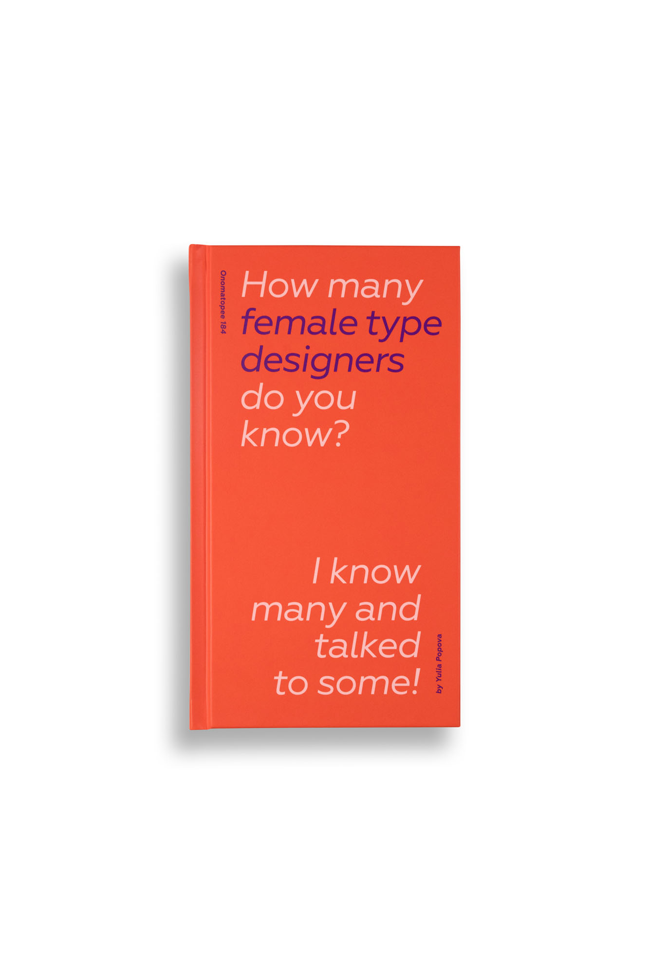 How many female type designers do you know? | Onomatopee